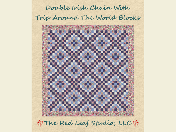 Double Irish Chain With Trip Around The World Blocks Quilt Pattern - P ...